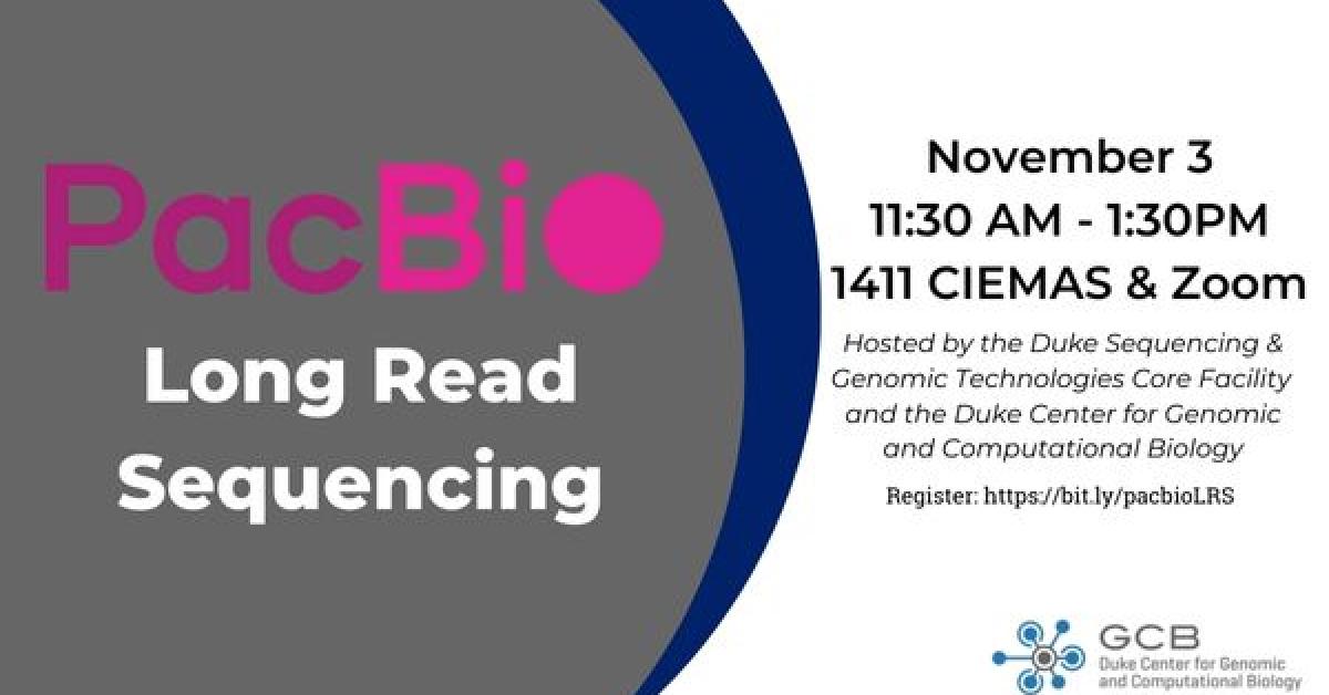 SGT to host PacBio for Long Read Sequencing seminar | Duke Department ...